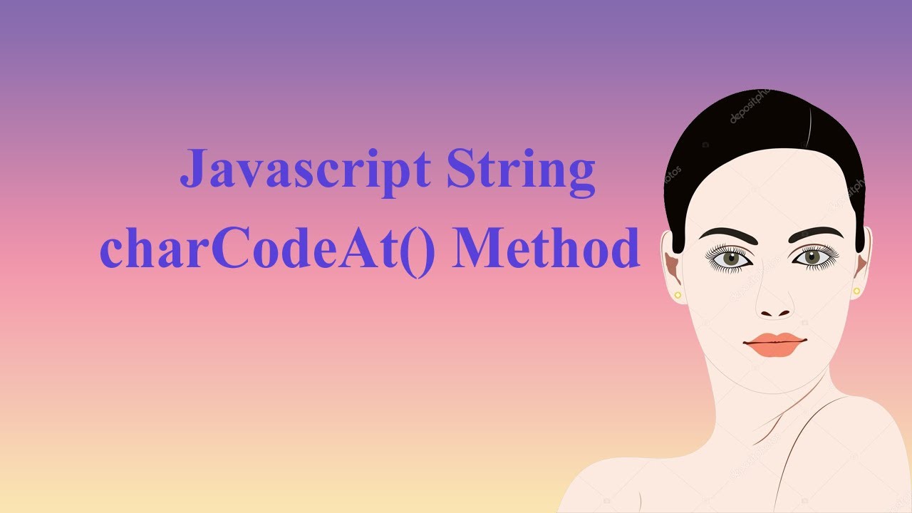 Javascript String Charcodeat Method Javascript String Javascript