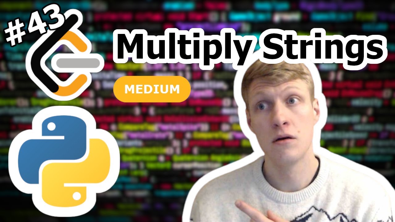 Multiply Strings Python Solution Leetcode 43 Youtube