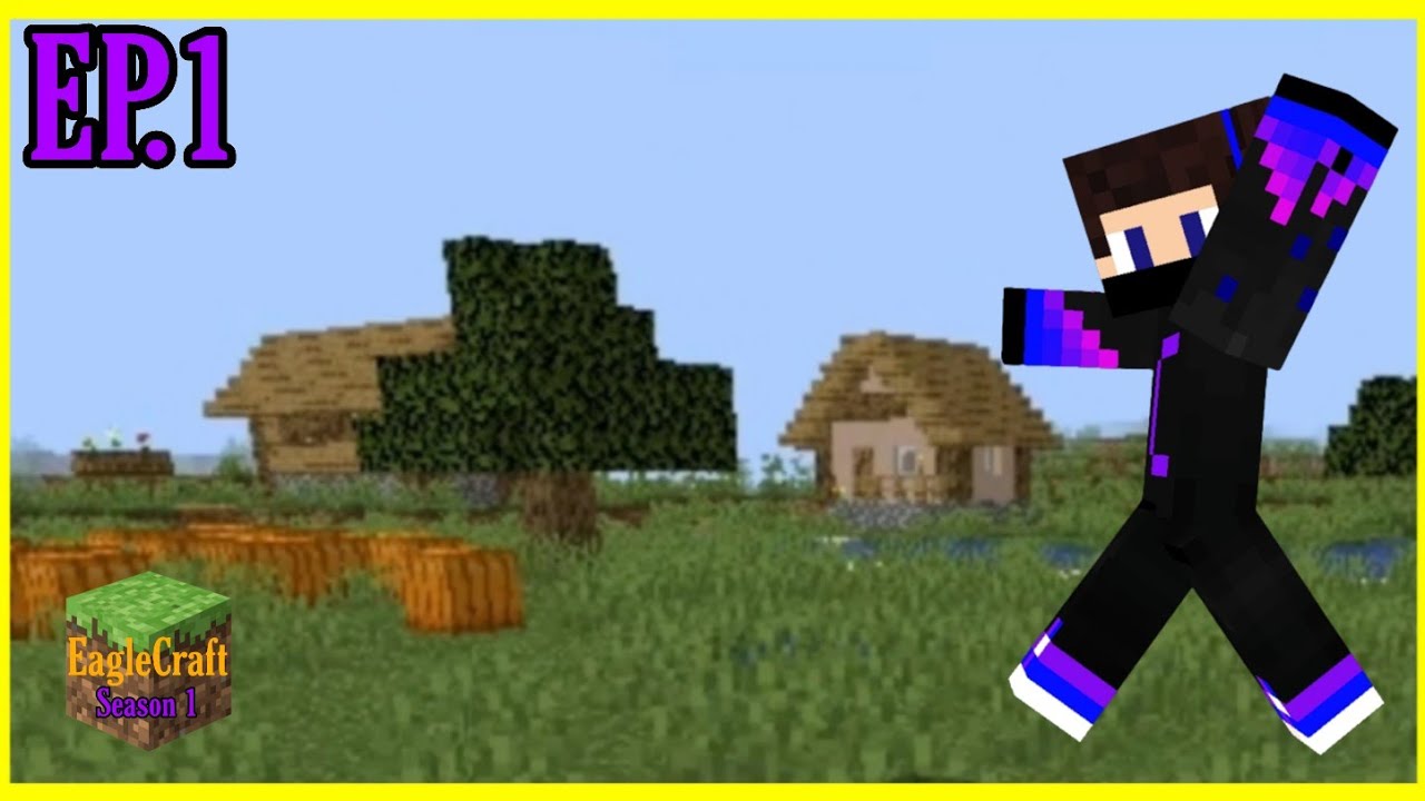 Eaglecraft 1 Ep1 Bagong Simula Youtube