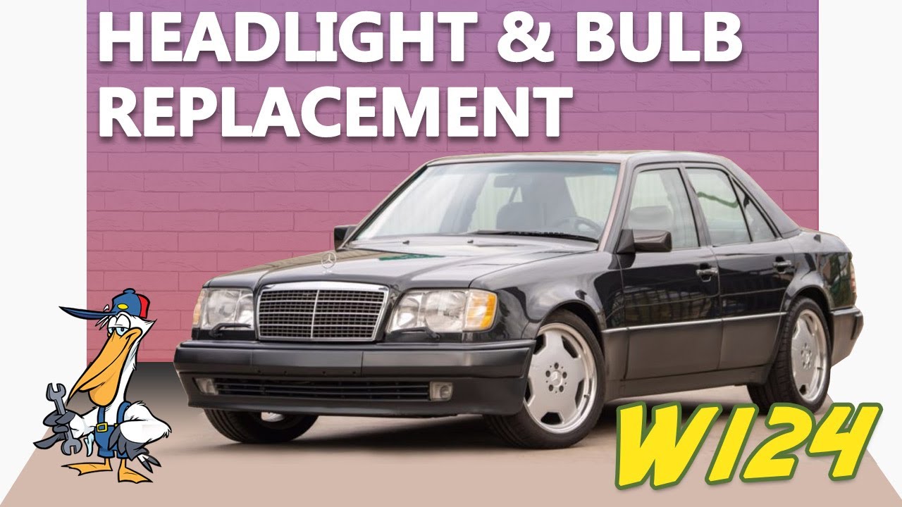 Mercedes Benz W124 E Class Headlight Assembly And Bulb Replacement