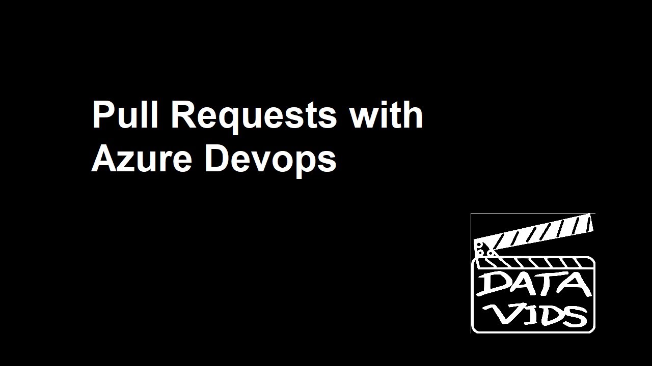 Setup Pull Requests In Git Devops Youtube