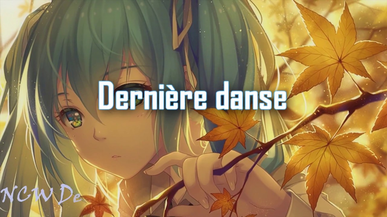 Nightcore Dernière Danse Indila Lyrics Youtube Music