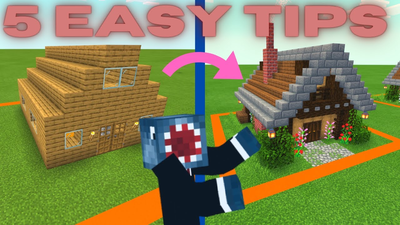 5 Quick Easy Tips To Improve Your Minecraft Builds Youtube