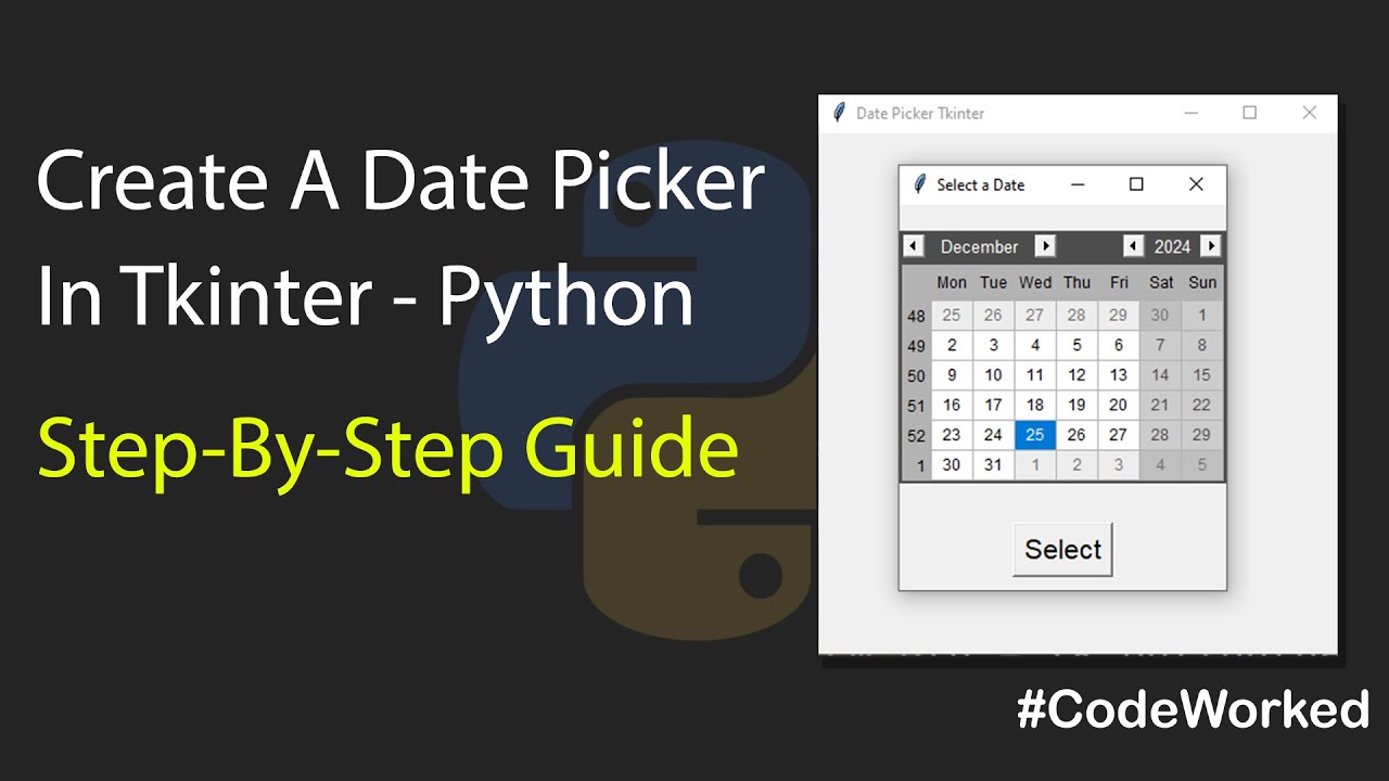 Create A Date Picker In Tkinter Python Step By Step Guide Youtube