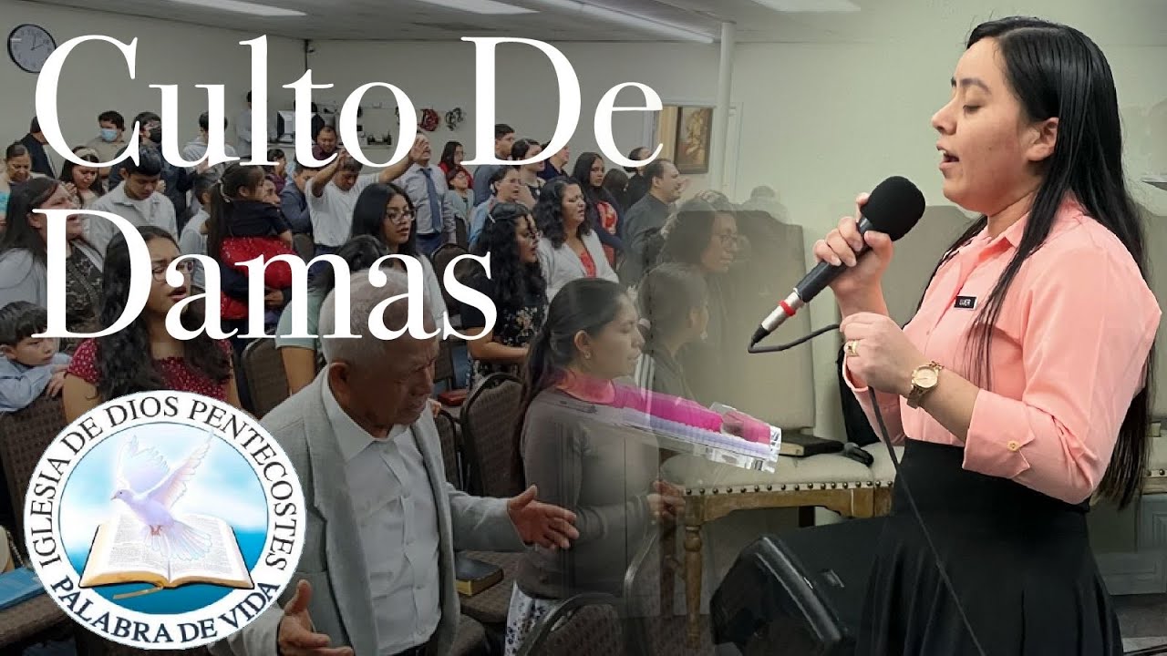 Culto De Damas Youtube