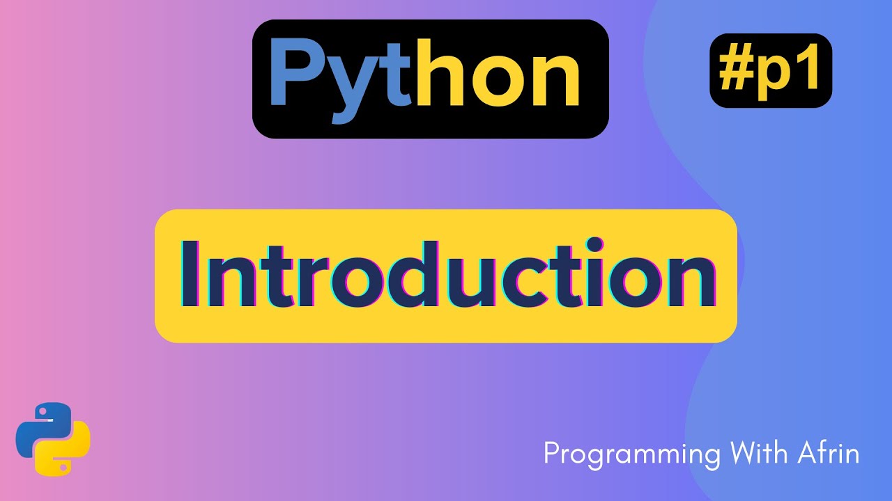 Python Bangla Tutorials Introduction To Python P1 Youtube