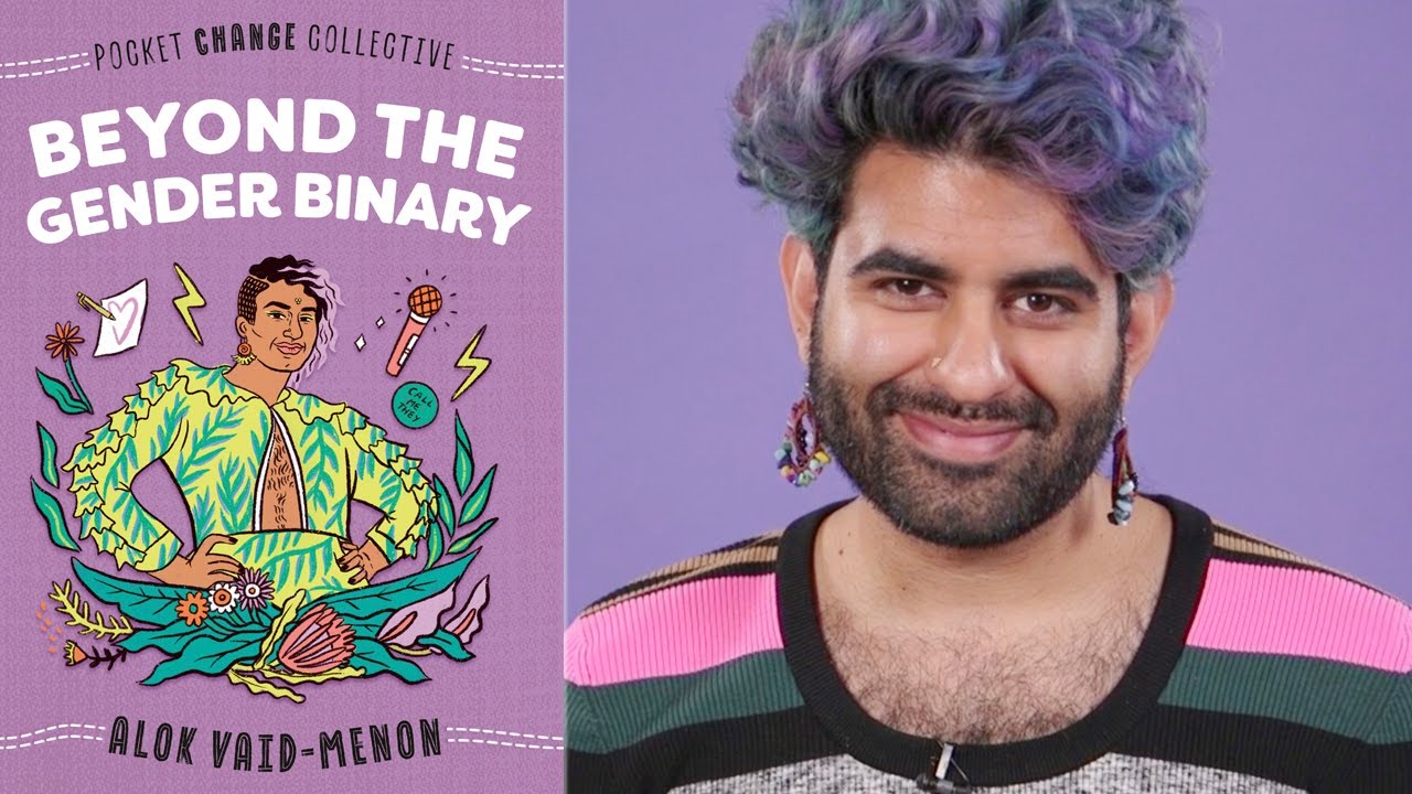 Inside The Book Alok Vaid Menon Beyond The Gender Binary Youtube
