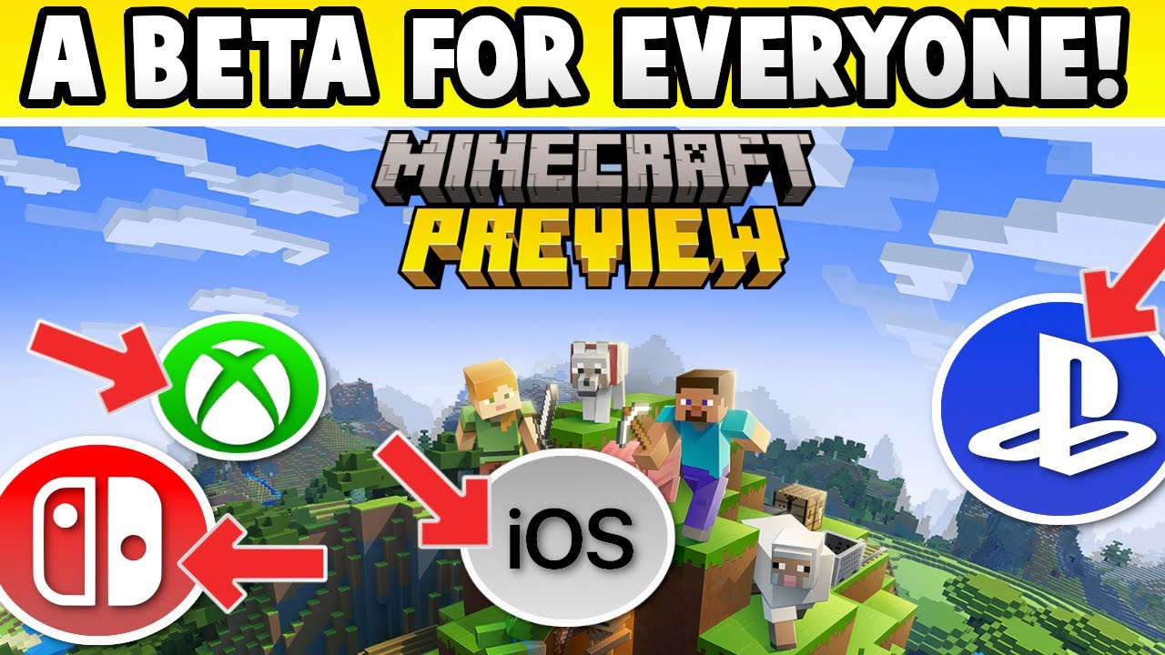 Minecraft Preview A Beta For Everyone Ios Ps4 Ps5 Switch Xbox