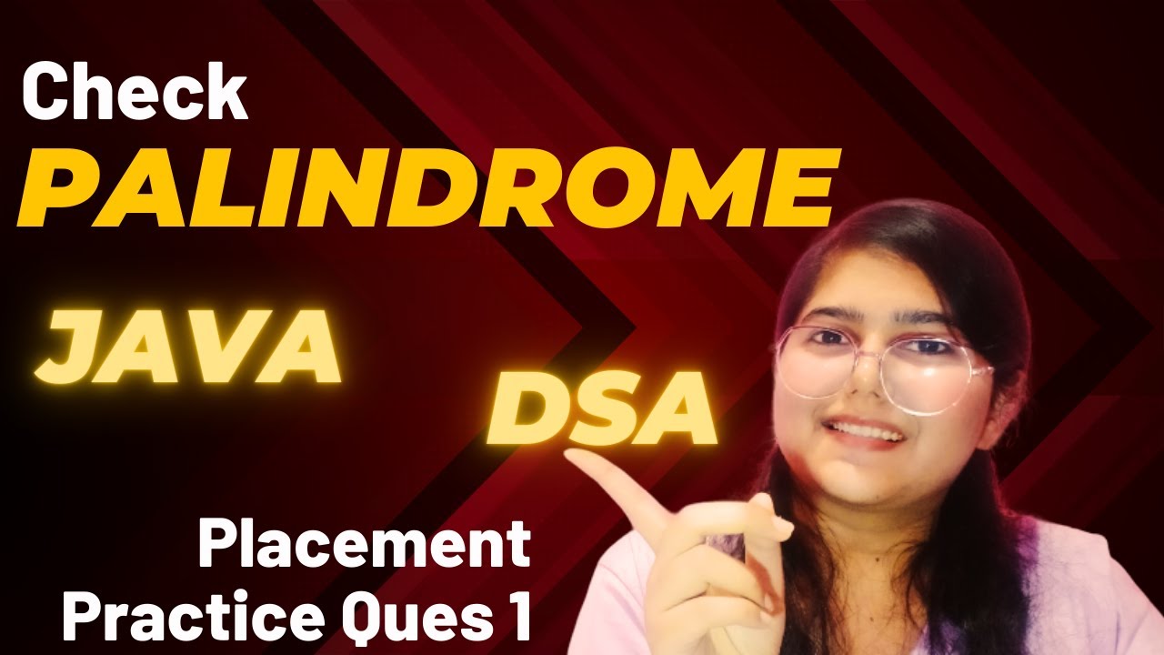 Palindrome Check Java Dsa Placement Question Coding Interview Prep