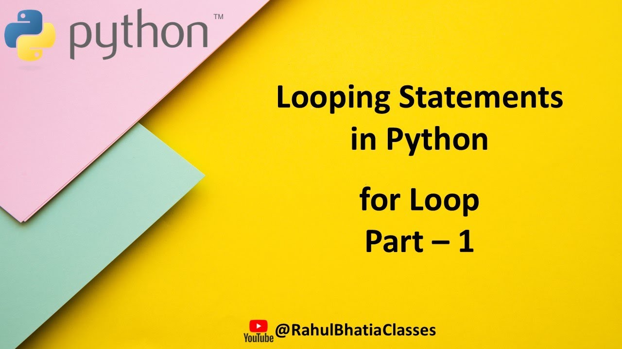 Looping Statements In Python Part 1 For Loop Youtube