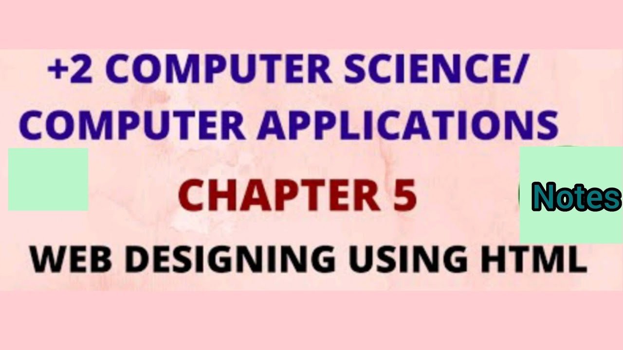 Plus Two Computer Application Chapter 5 Web Designing Using Html Notes