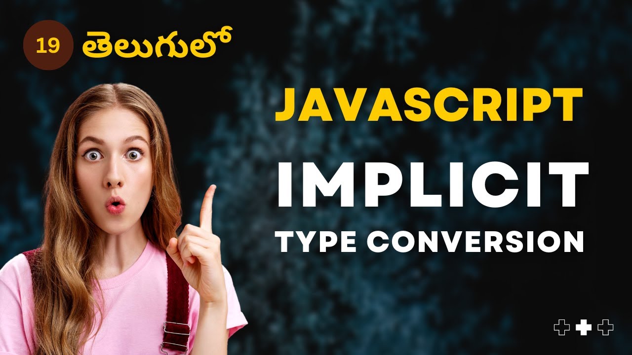 Javascript Implicit Type Conversion 19 Javascript а а а іа ѓа а ѓа іа 4k