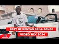 Best Of Kenyan Drill Video Mix 2024 Dj Kizz 254 Ft Buruklyn Boyz ...