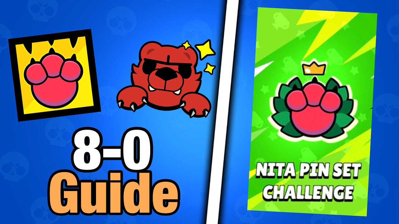8 0 Nita Pin Set Challenge Pro Guide P2w F2p Brawl Stars Youtube