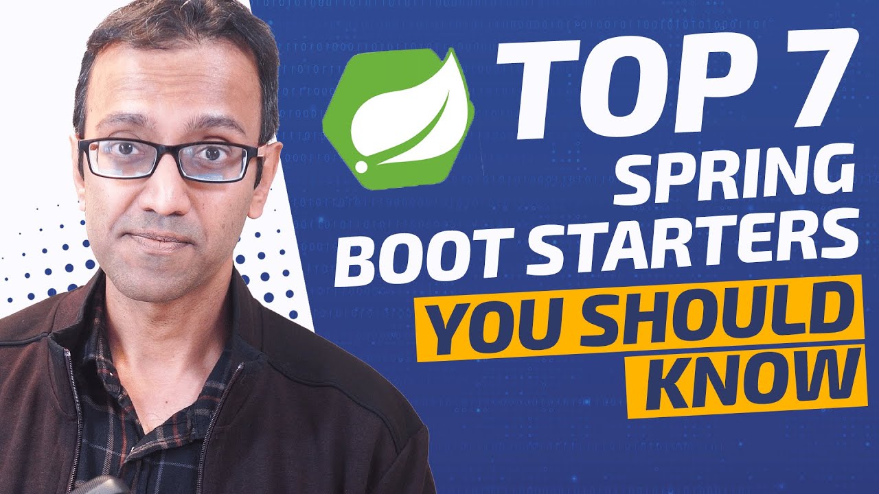 Top 7 Spring Boot Starters You Should Know In 2024 Java Brains Youtube