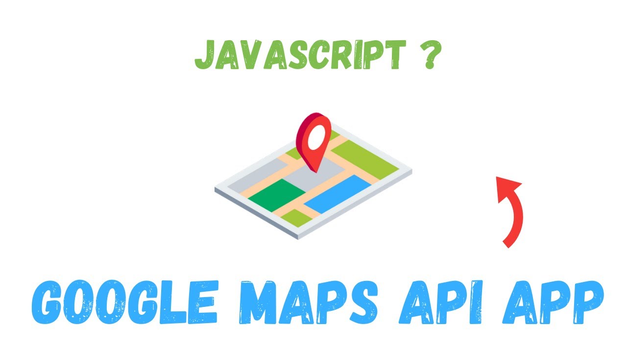 Google Maps Api Using Javascript Javascript Tutorials For Beginner