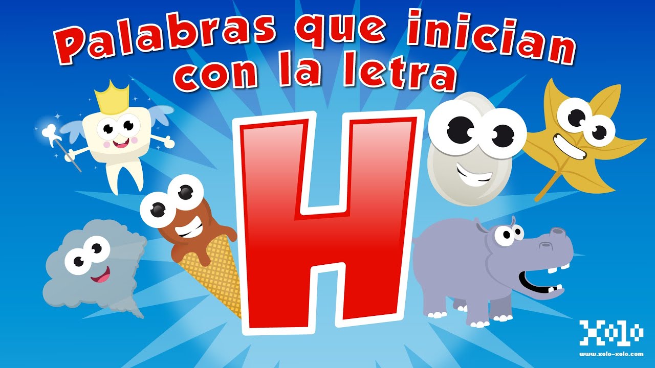Palabras Que Inician Con La Letra H En Español Para Niños Videos
