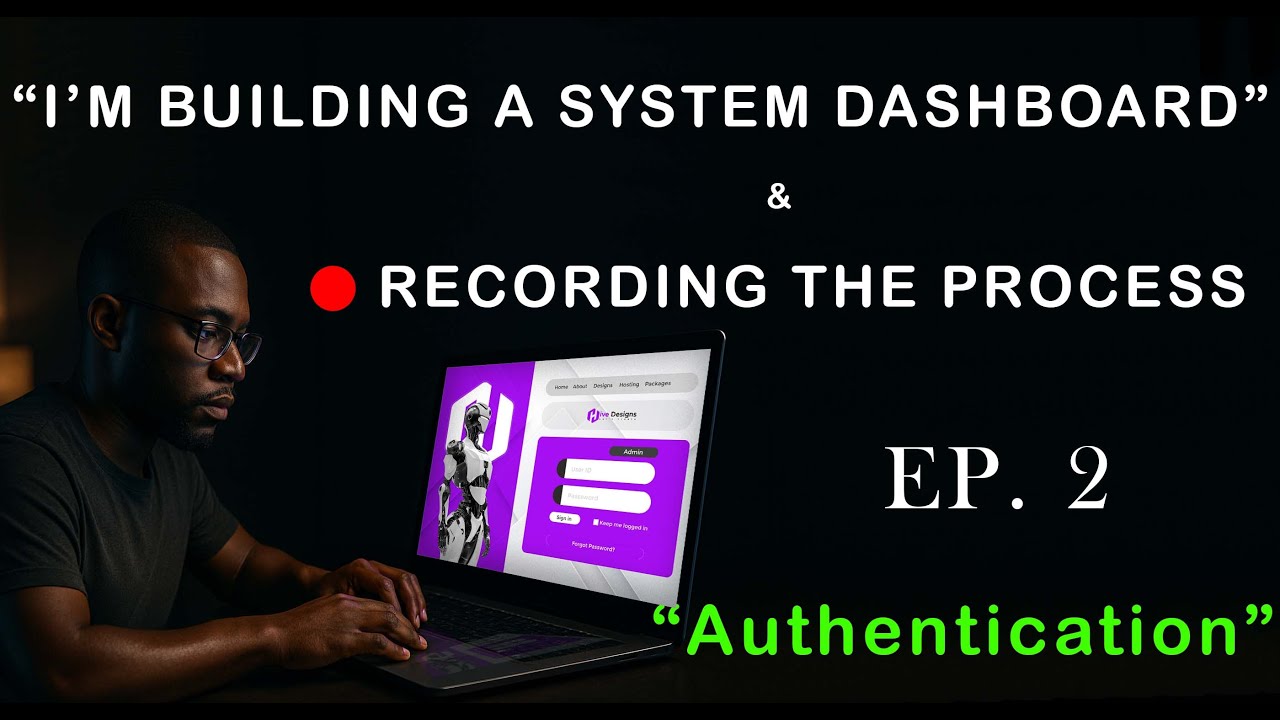 Ep 3 Building Secure Authentication Youtube
