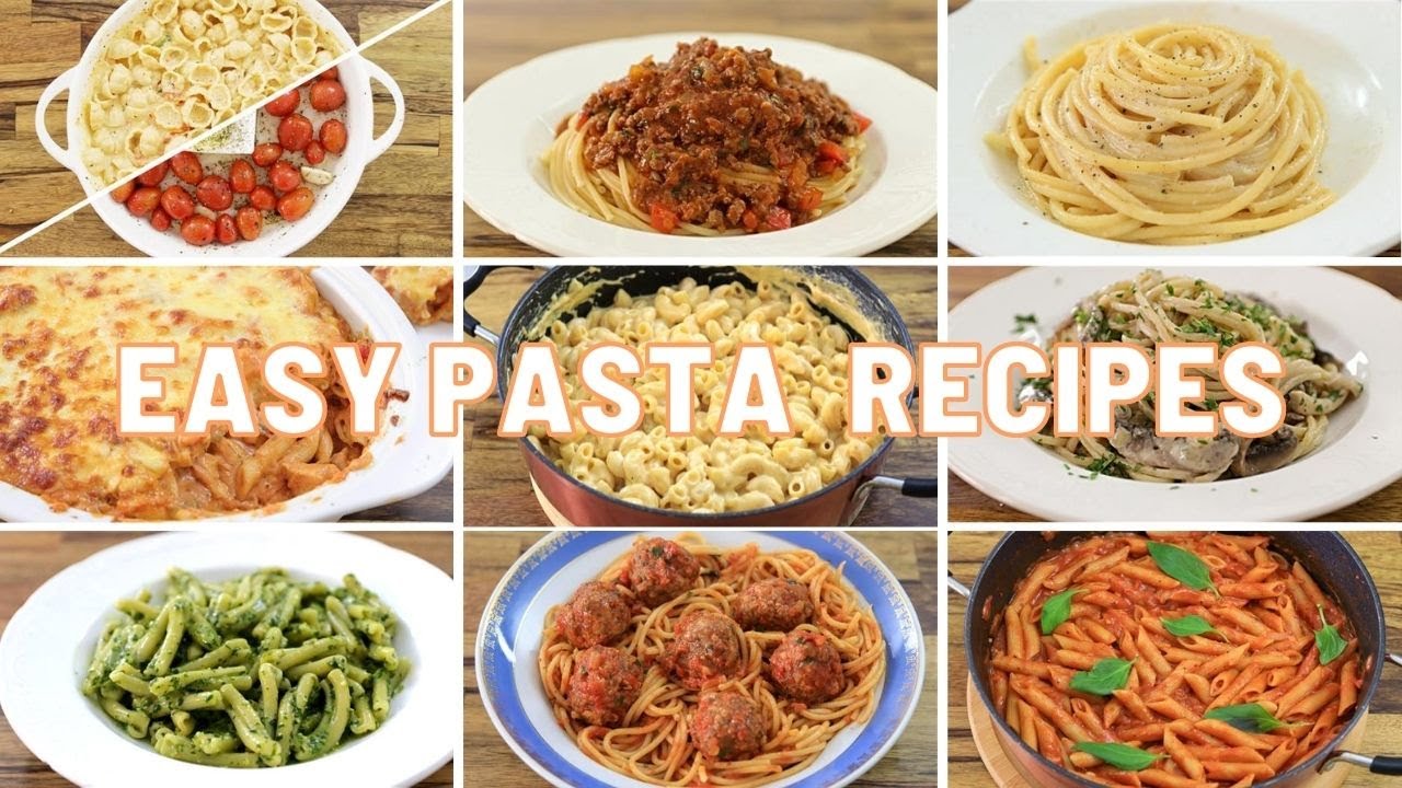 10 Easy Pasta Recipes Youtube