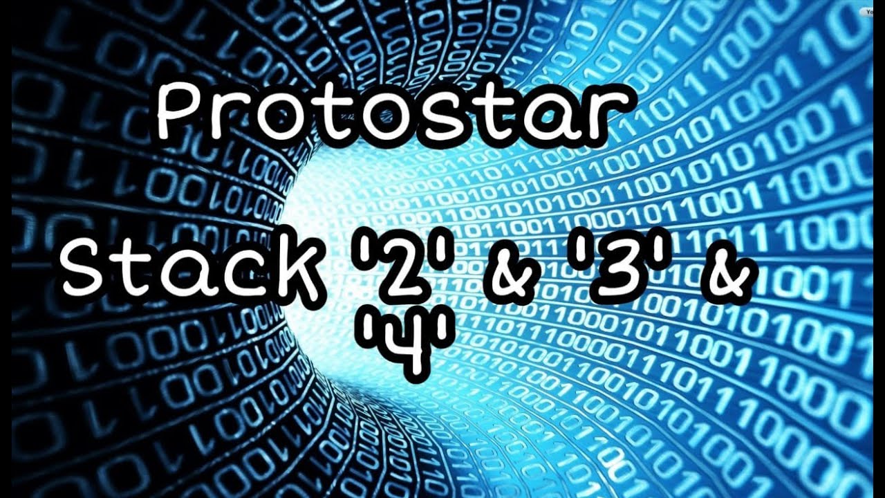Stack 2 Stack 3 Stack 4 Protostar Exploit Development