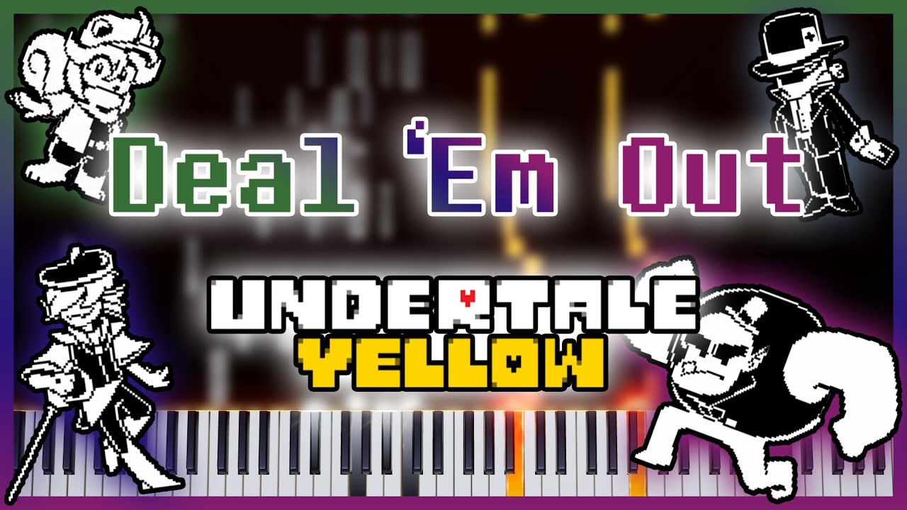 Deal Em Out Piano Cover Undertale Yellow Ost Youtube