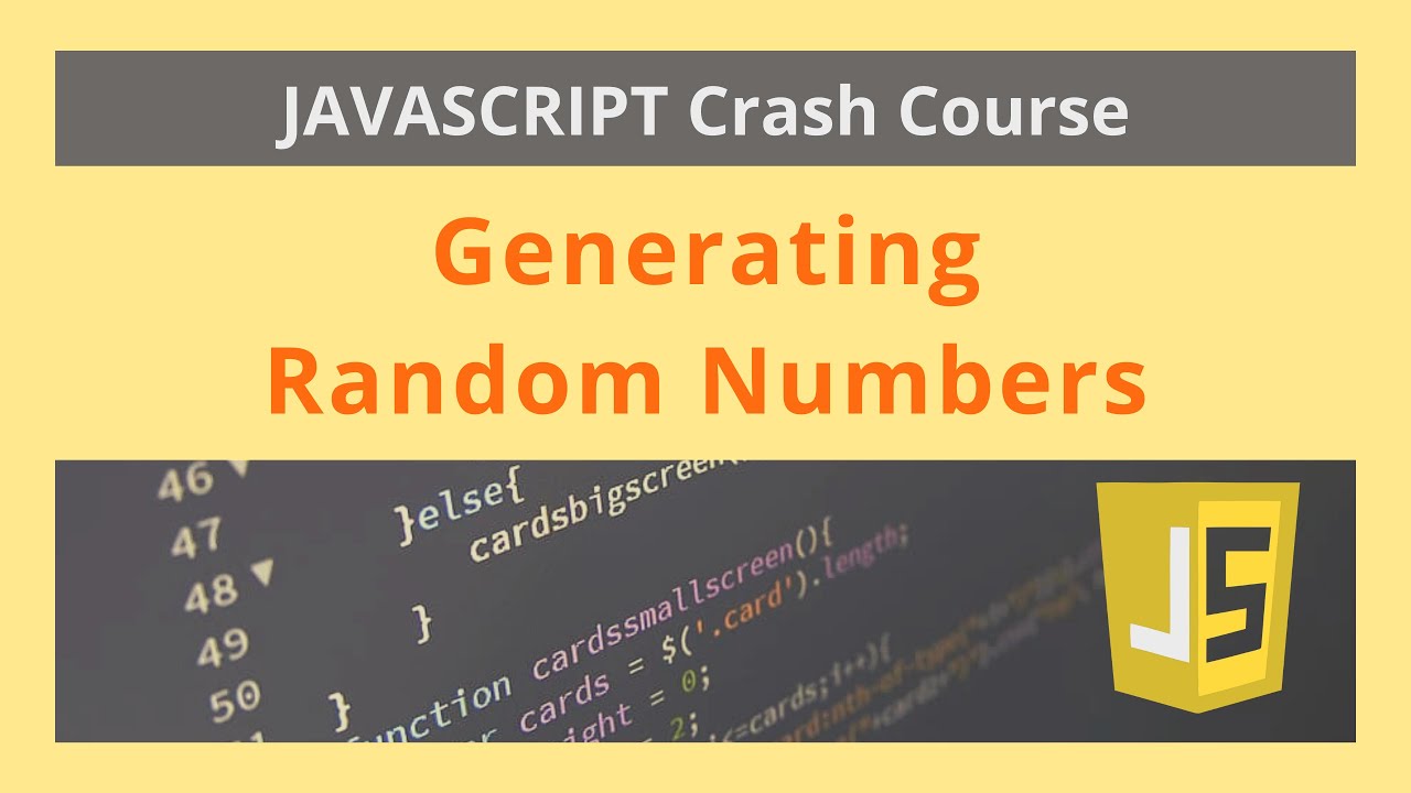 Generating A Random Number In Javascript Javascript Tutorial For
