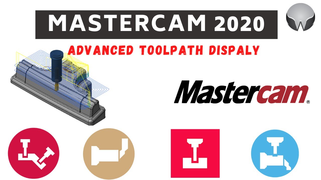 Mastercam Advanced Toolpath Display Youtube