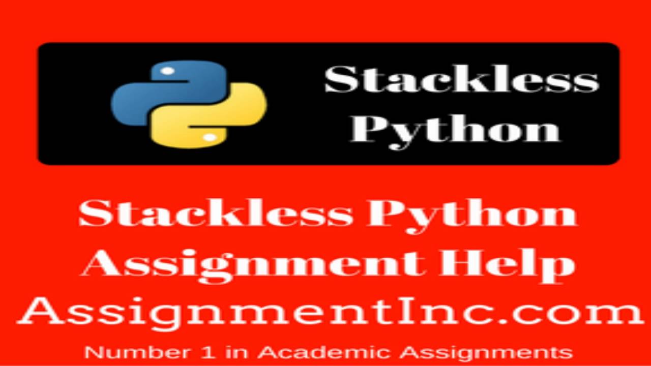 Stackless Python Assignment Help Youtube