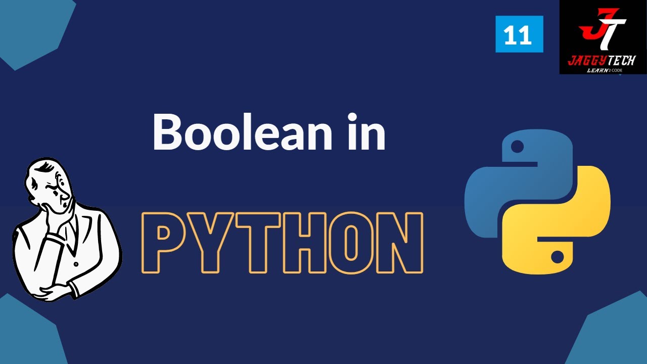 Boolean In Python Jaggytech Youtube