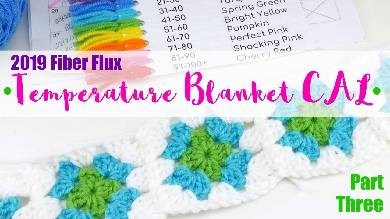 2019 Temperature Blanket Cal Part 3 Row Two And Beyond Youtube