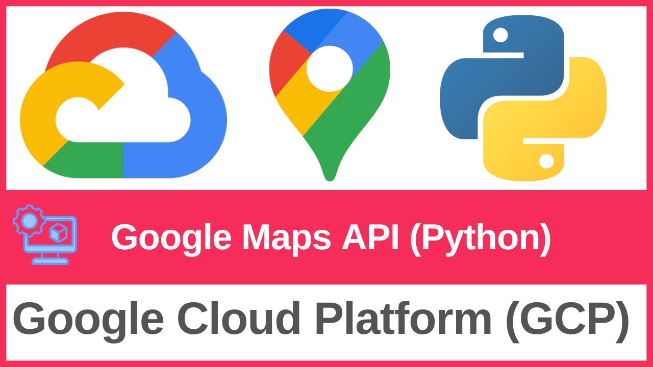 How To Use Google Maps Api In Python Geocoding Reverse Geocoding
