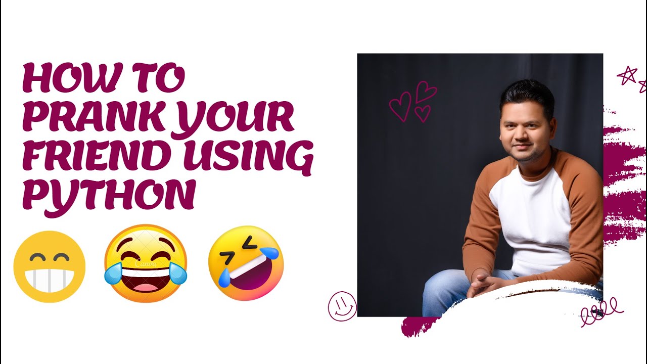 How To Prank Your Friends Using Python Youtube
