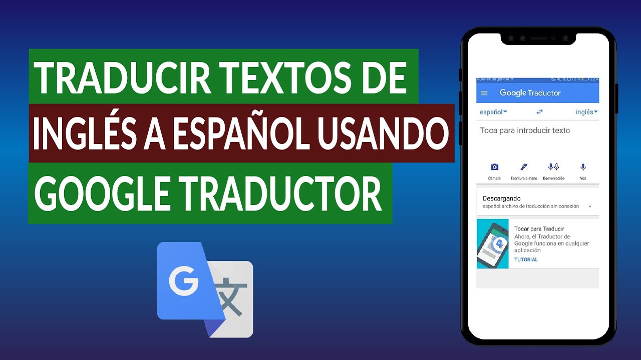 Cómo Traducir Textos De Ingles A Español Usando Google Traductor En