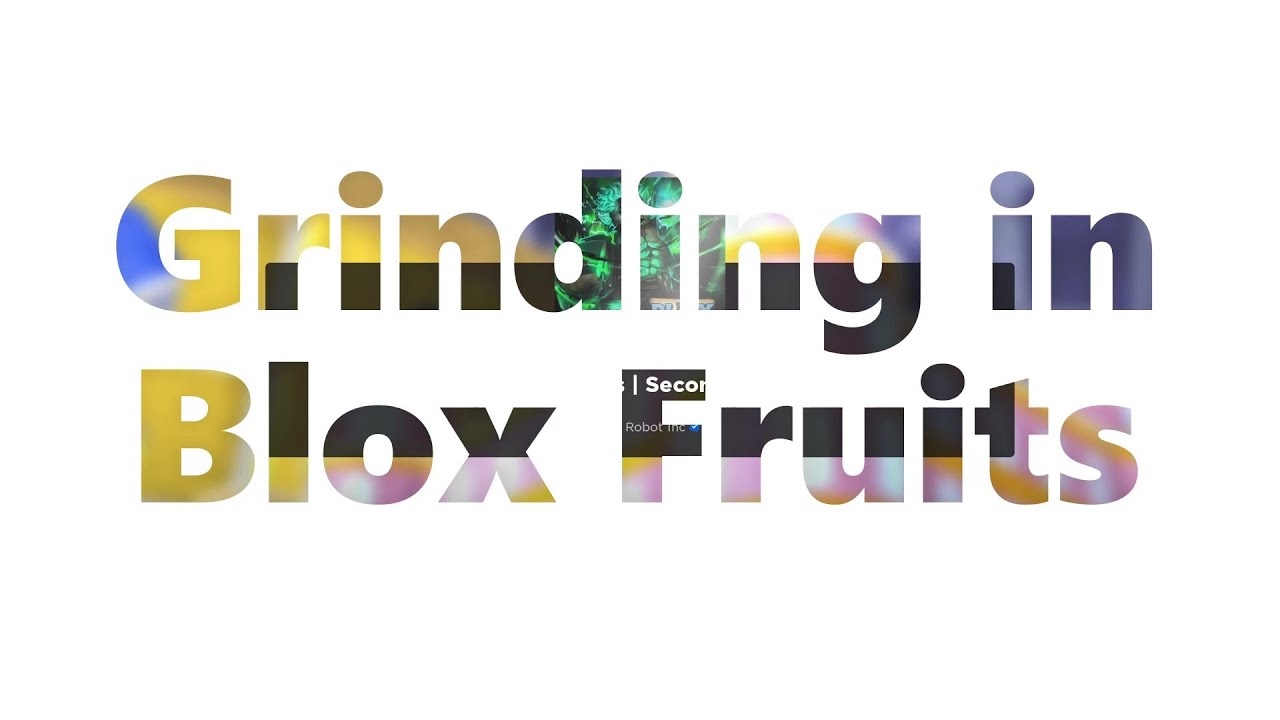 Grinding In Blox Fruits Youtube