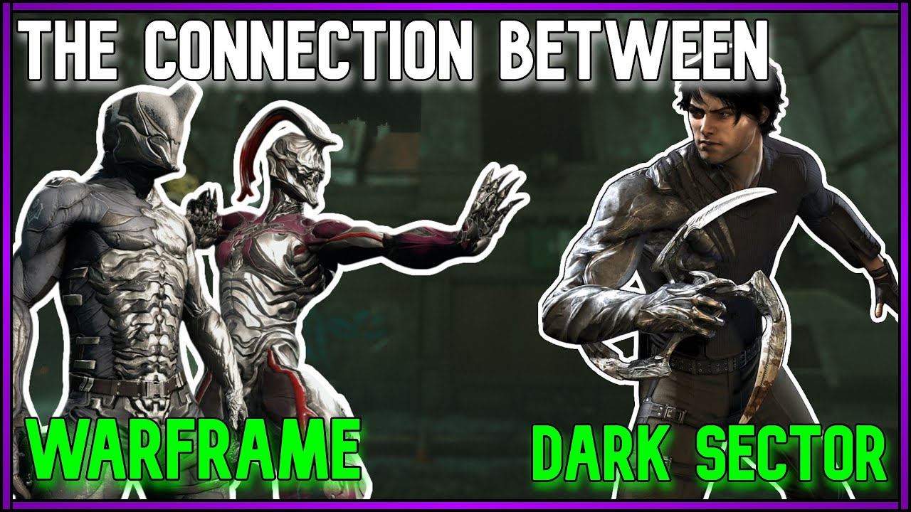 The Link Between Dark Sector And Warframe Youtube