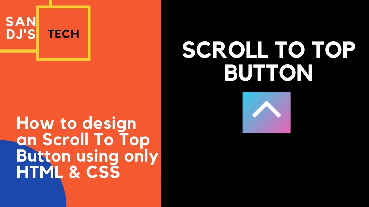 How To Design Scroll To Top Button Back To Top Using Only Html Css