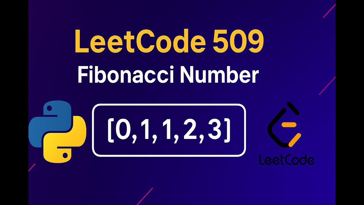 Leetcode 509 Fibonacci Number In Python Easy Coding Tutorial For