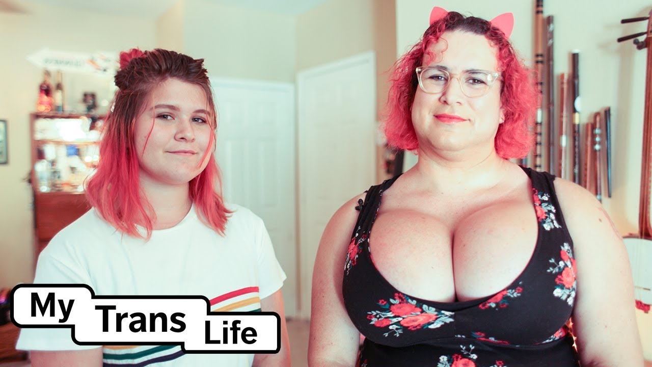 My Dad S Big Boobs And Me My Trans Life Youtube