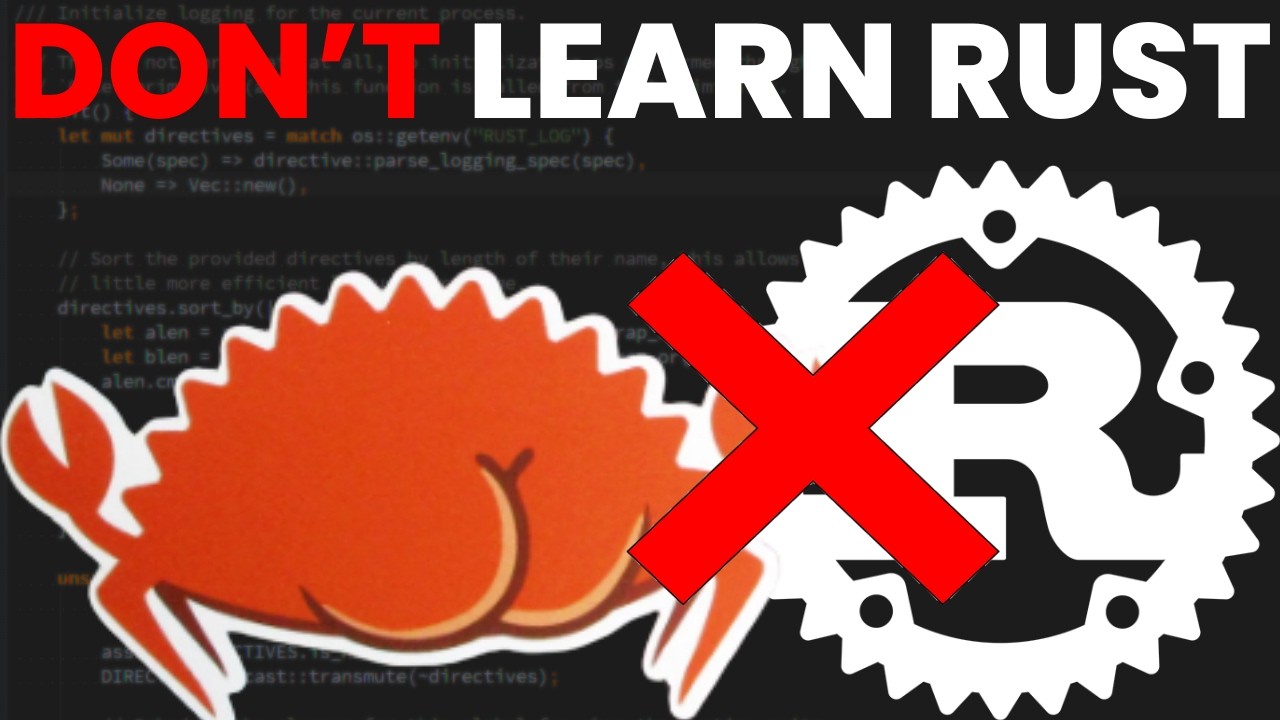 Why You Should Not Learn Rust As Your Next Programming Language Youtube