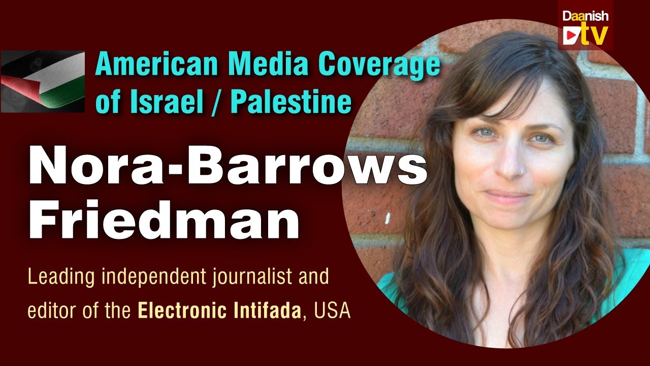 Nora Barrows Friedman American Media Coverage Of Israel Palestine