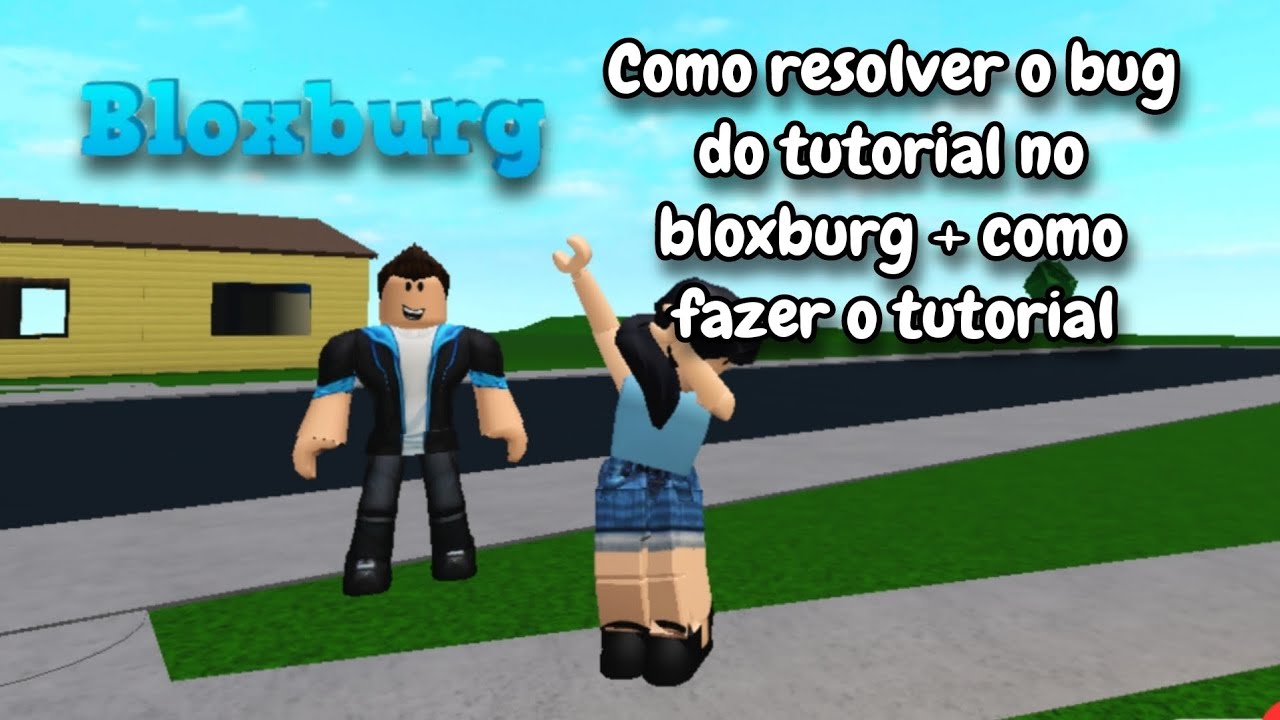 Fácil Como Resolver O Bug Do Tutorial No Bloxburg Youtube