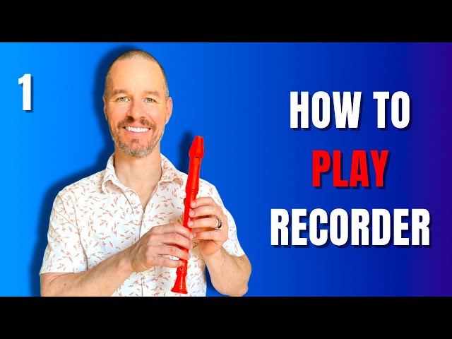 Recorder Lessons For Beginners 1 How To Play Recorder Start Here