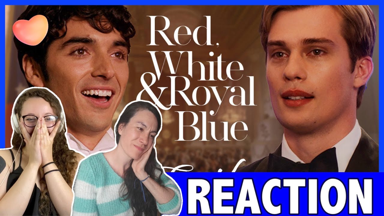 Red White And Royal Blue Reaction The Cutest Movie Ever Youtube