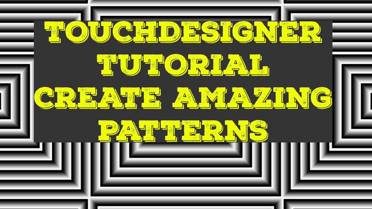 Touchdesigner Tutorial Create Patterns Using Basic Nodes Of