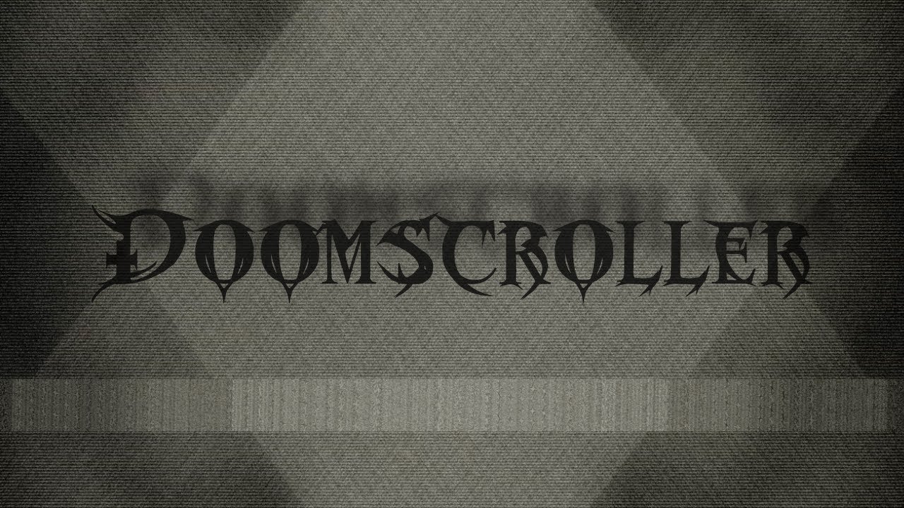 Doomscroller Youtube