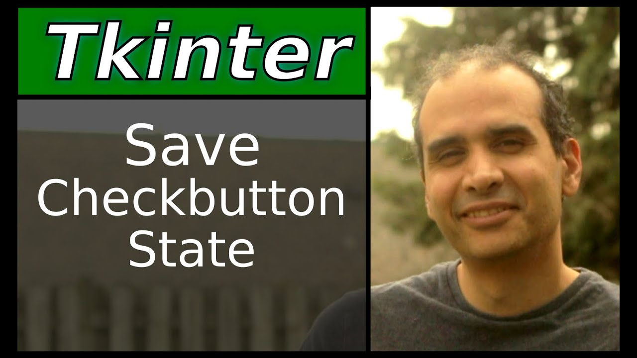 Tkinter Save Checkbutton State Youtube