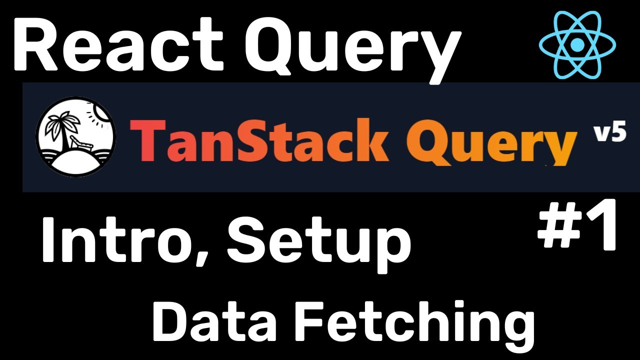 React Query Tanstack Query Intro And Fetching Data Hindi 1 Youtube