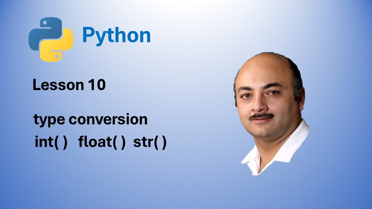 Python Lesson 10 Type Conversion Youtube