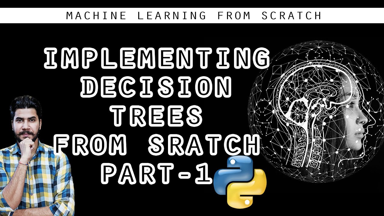 Implementing Decision Trees From Scratch Part 1 Machine Learning
