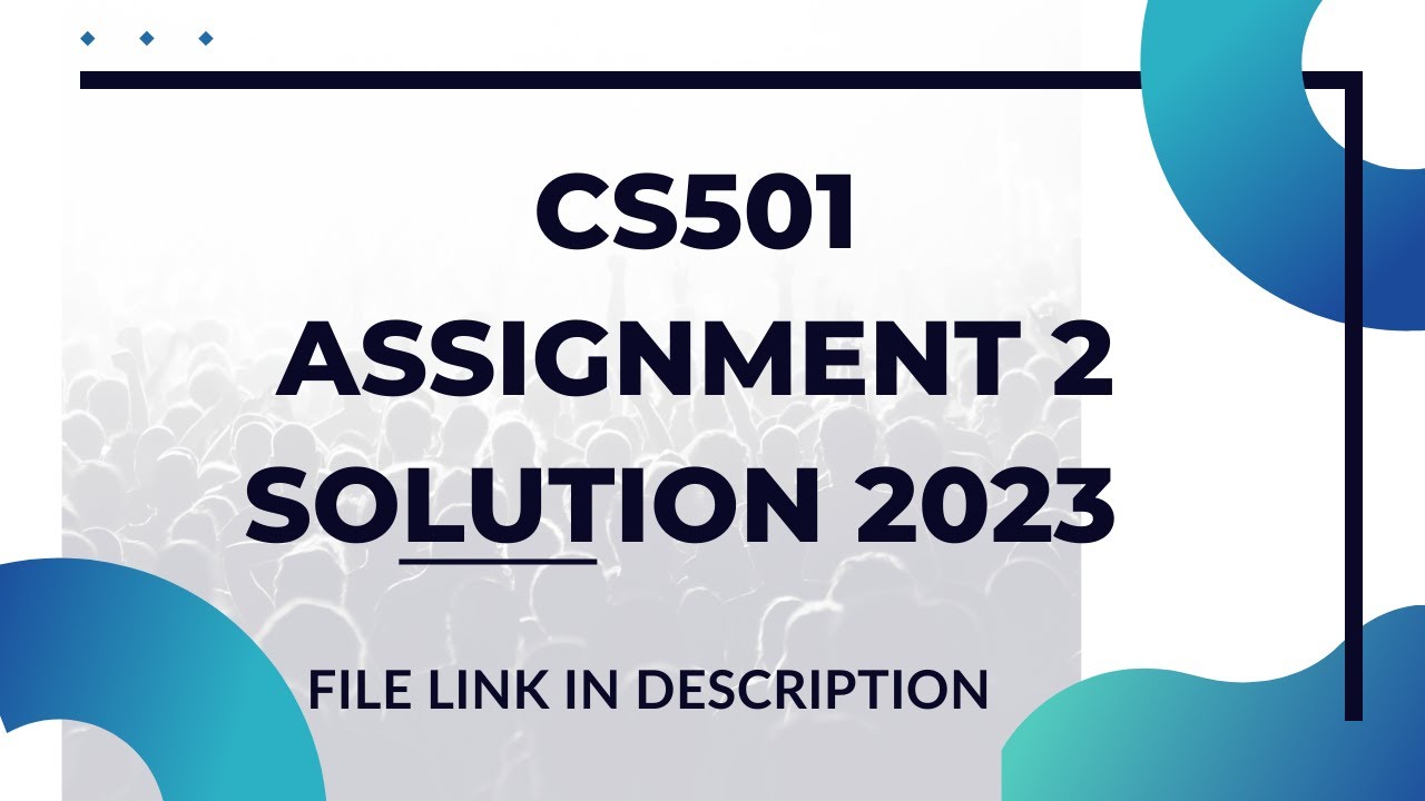 Cs501 Assignment 2 Solution 2023 Cs501 Assignment 2 Solution 100